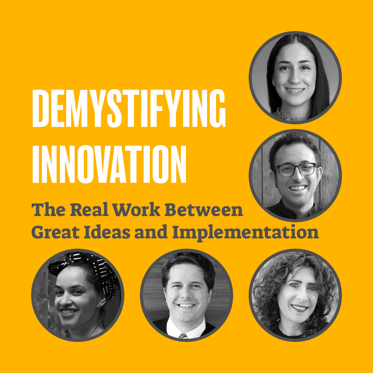 Demystifying Innovation: The Real Work Between Great Ideas and ... Demystifying Innovation: The Real Work Between Great Ideas and ...
