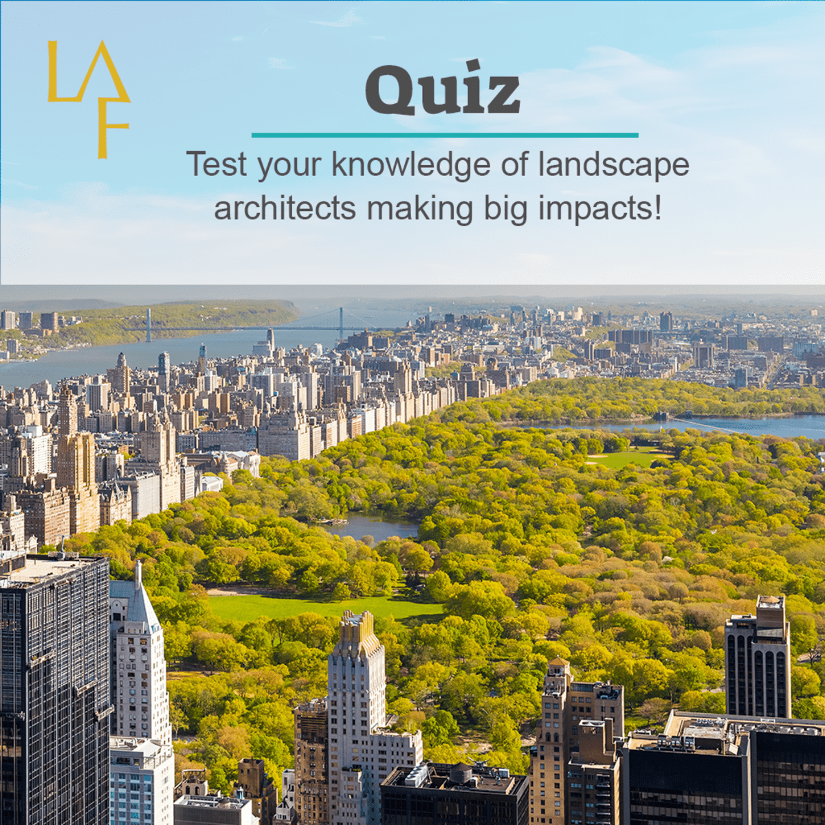 Quiz: Landscape Architect Changemakers | Landscape Architecture Foundation